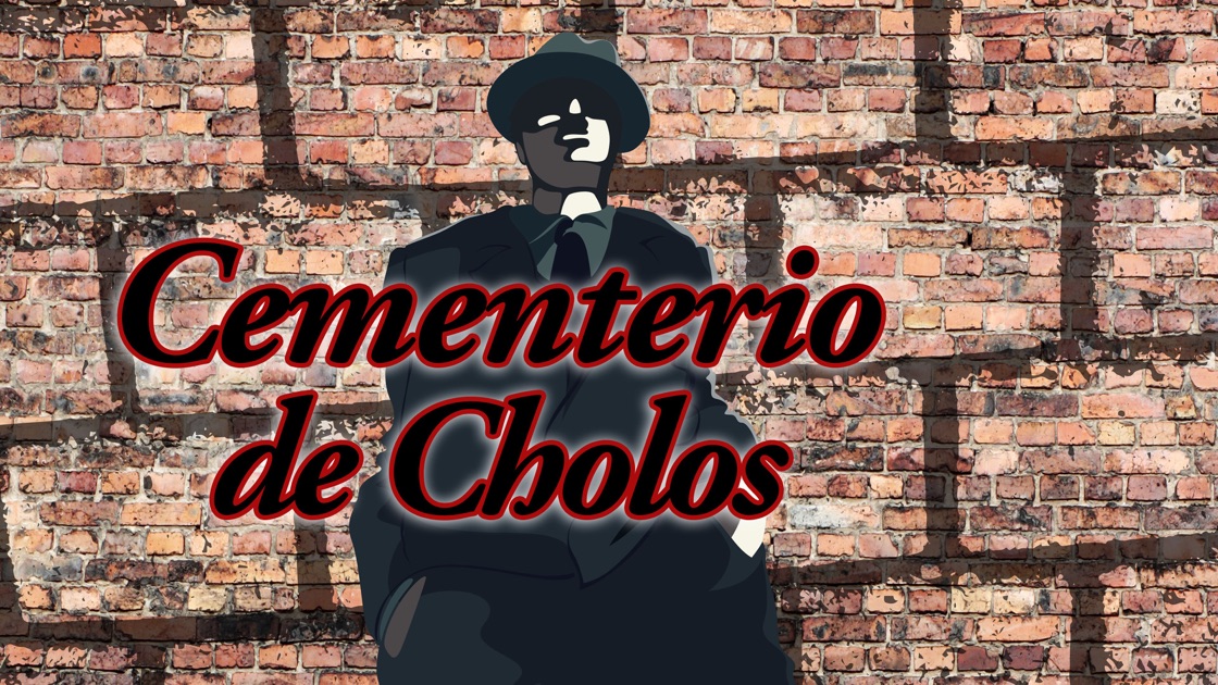 "Cementerio de cholos" en Apple TV