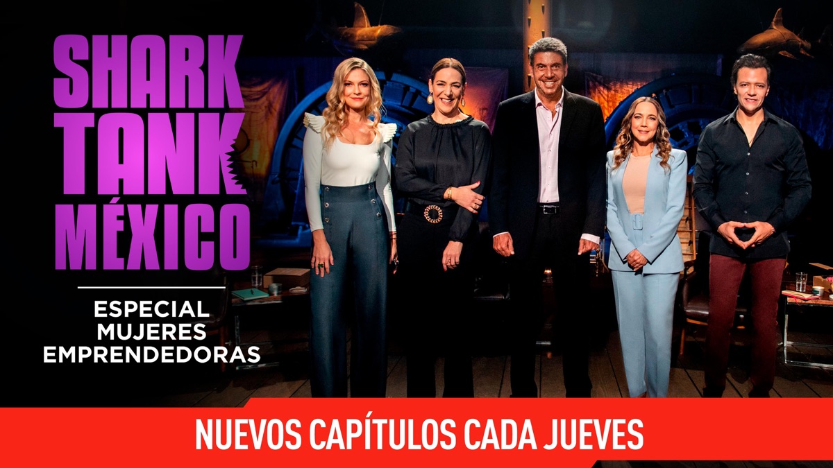 Shark Tank México: Especial Mujeres Emprendedoras | Apple TV (MX)