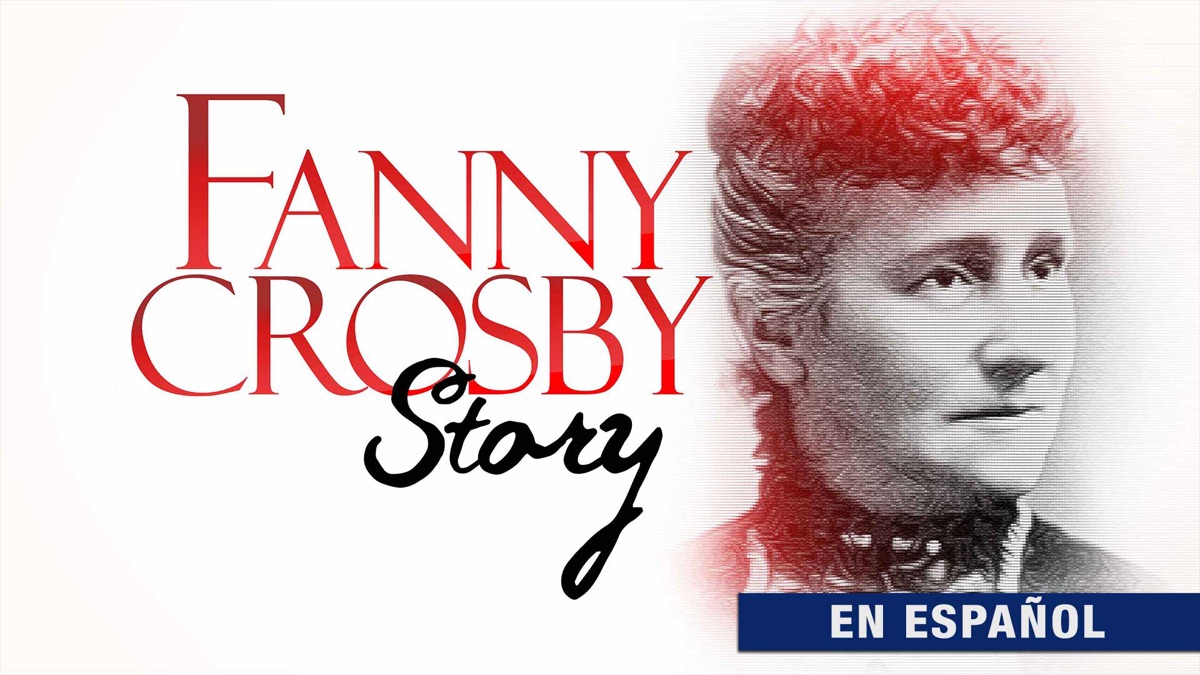 La vida de Fanny Crosby | Apple TV