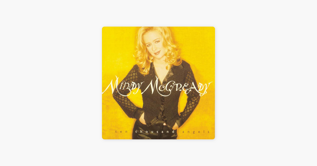‎Mindy McCreadyの「Ten Thousand Angels」をApple Musicで