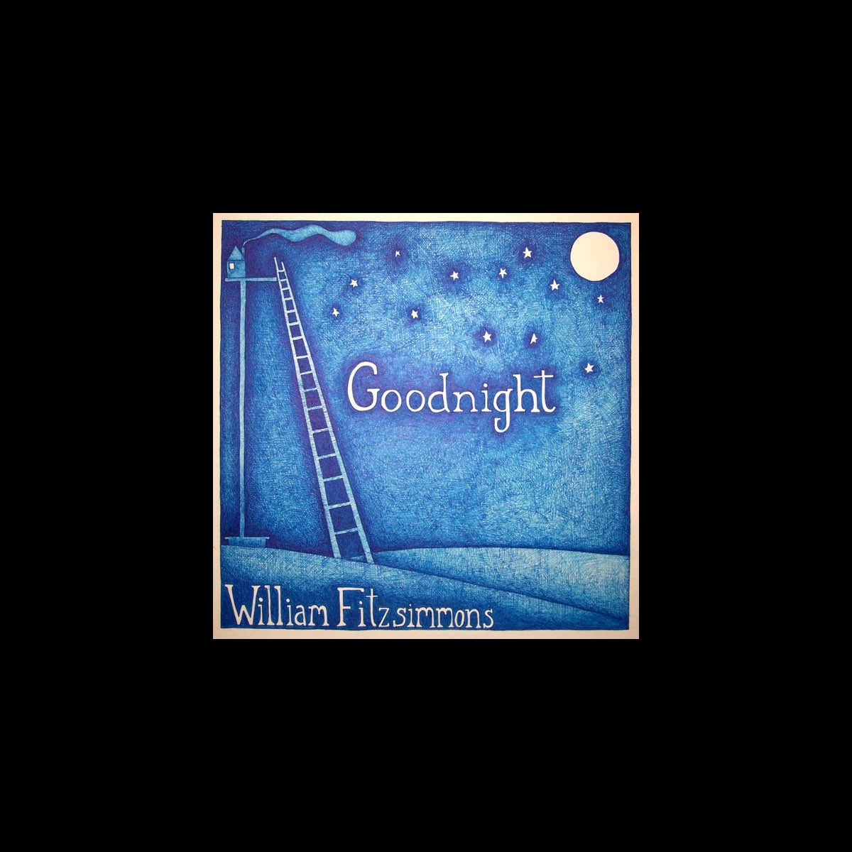 ‎Goodnight by William Fitzsimmons on Apple Music