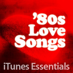 '80s Love Songs by Various Artists - Download '80s Love Songs on iTunes