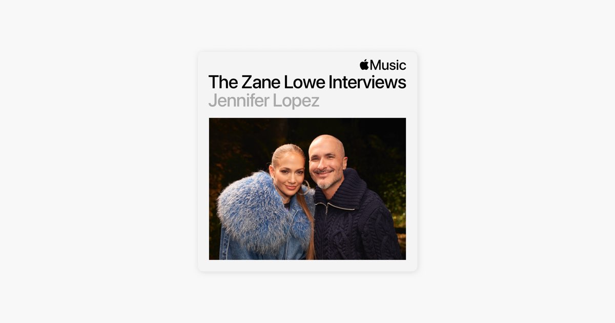 ‎Jennifer Lopez: The Zane Lowe Interview on Apple Music