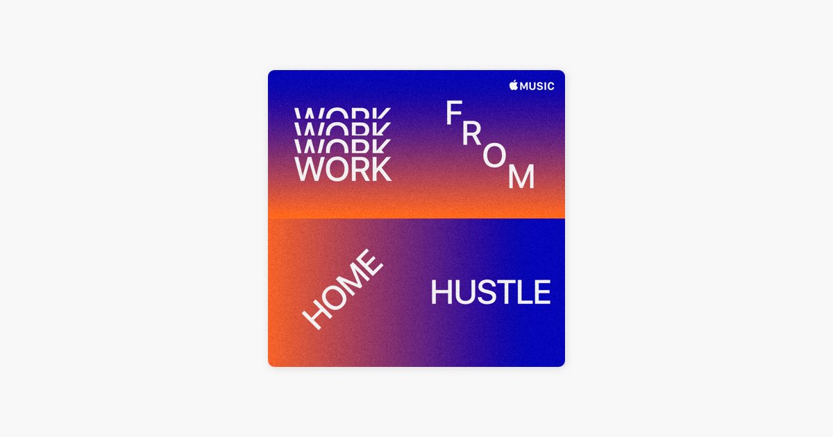 ‎Work From Home Hustle on Apple Music