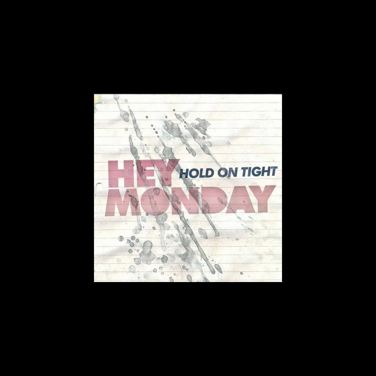 ‎Hold On Tight by Hey Monday on Apple Music
