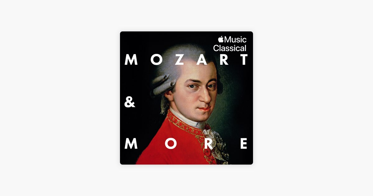 ‎Mozart and More on Apple Music
