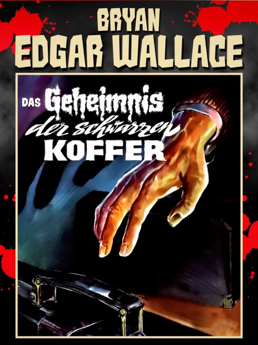 Bryan Edgar Wallace: Das Geheimnis der schwarzen Koffer | Apple TV (DE)