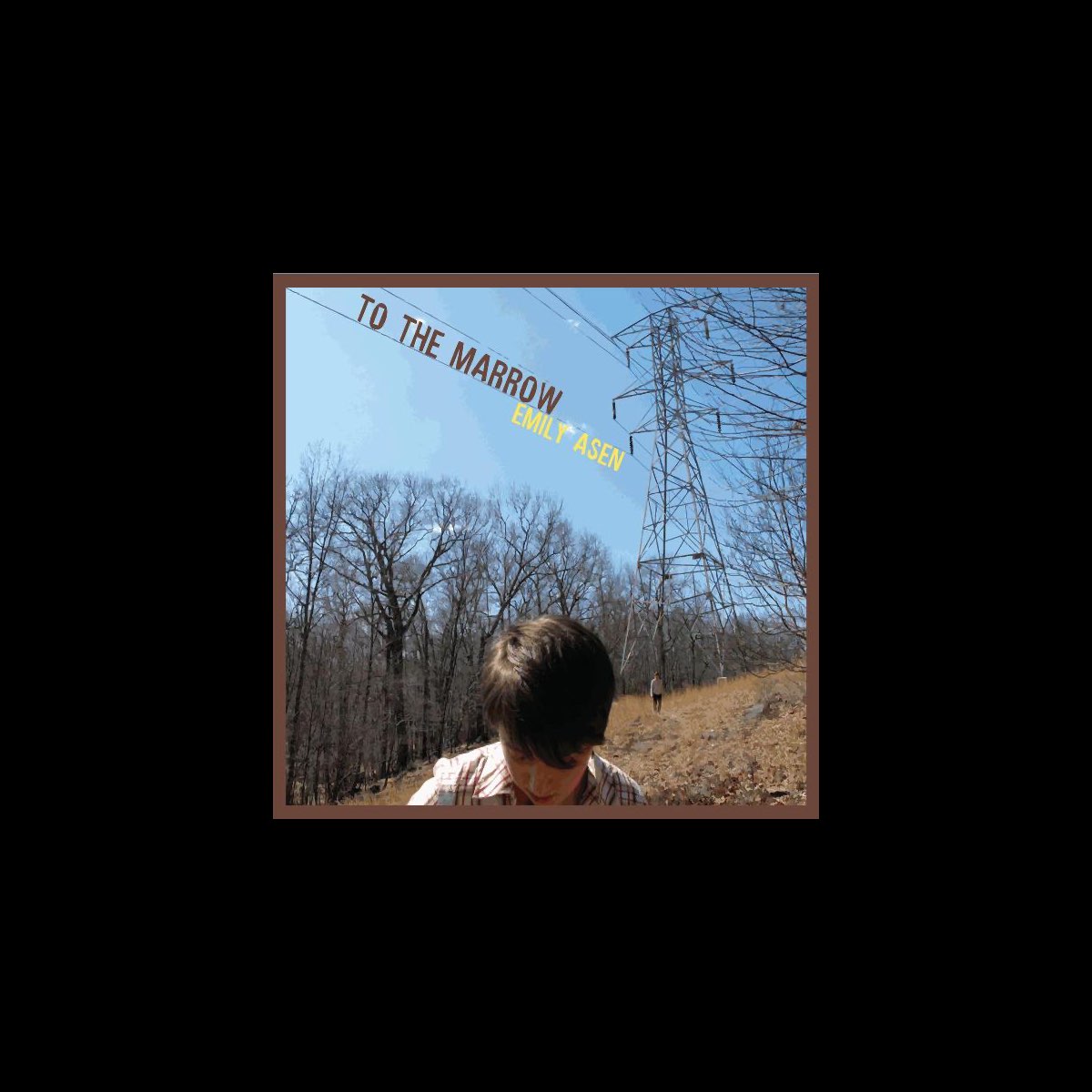 ‎To the Marrow by Emily Asen on Apple Music