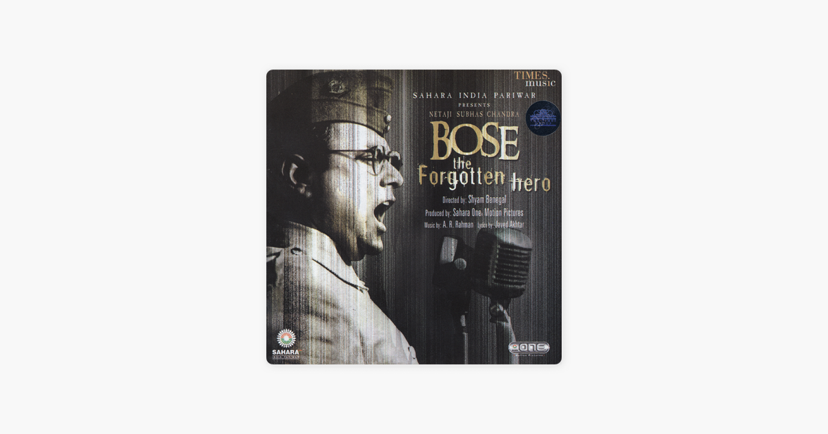 ‎Bose the Forgotten Hero (Original Motion Picture Soundtrack) by A. R ...