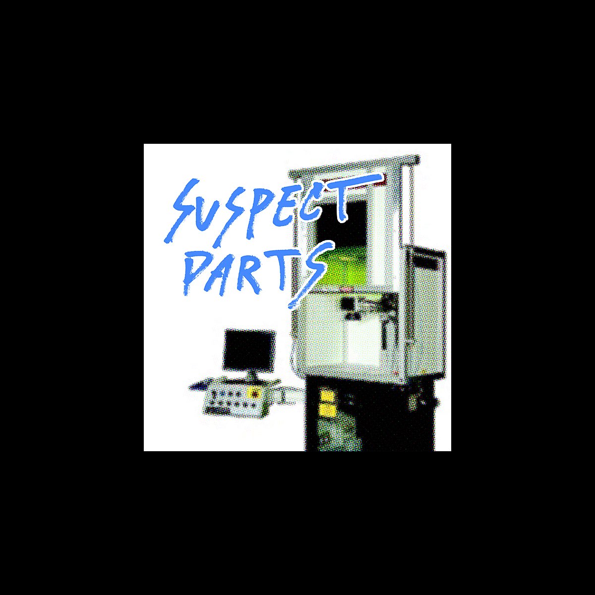 ‎7" (Vinyl) by Suspect Parts on Apple Music