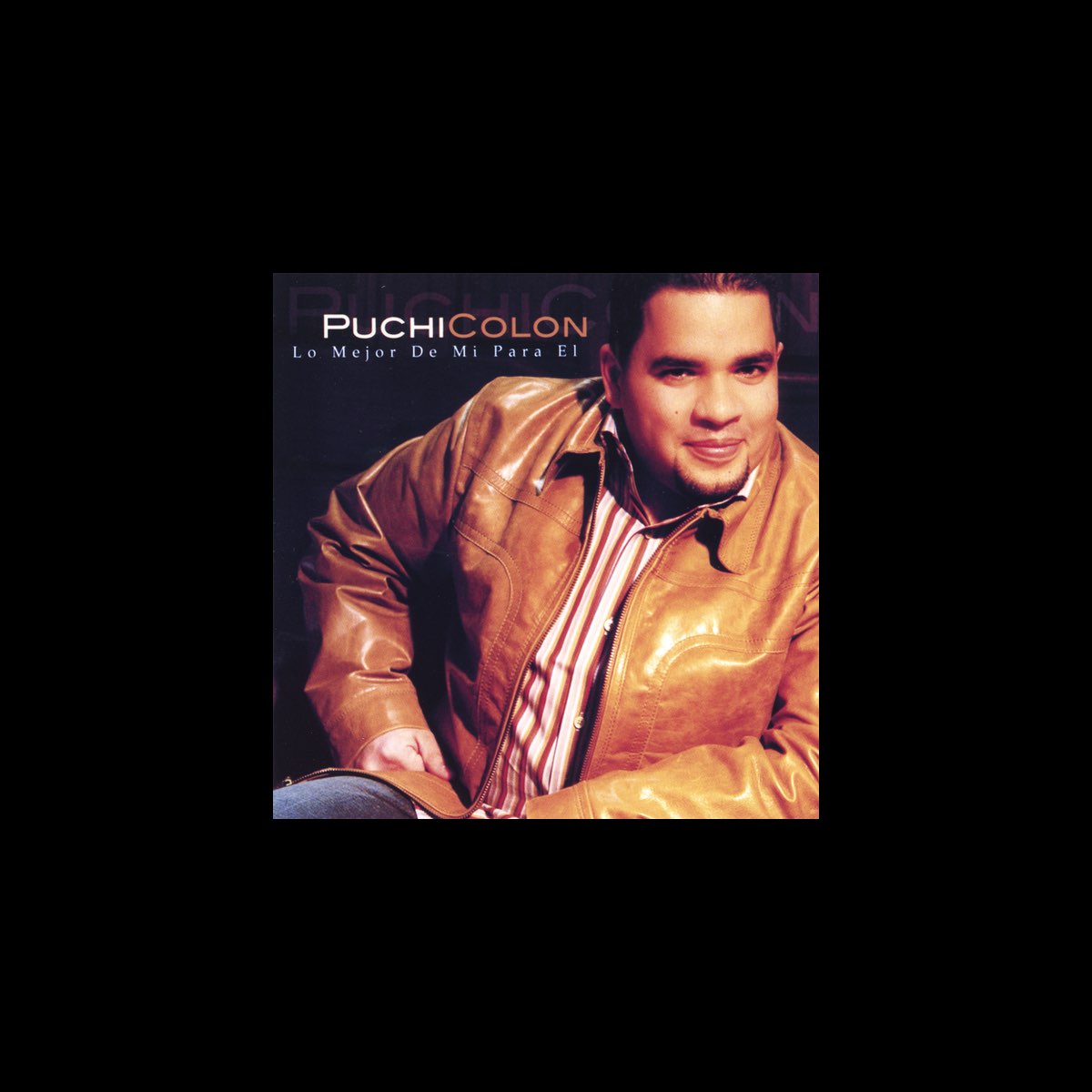 ‎Lo Mejor de Mi, Para El by Puchi Colón on Apple Music