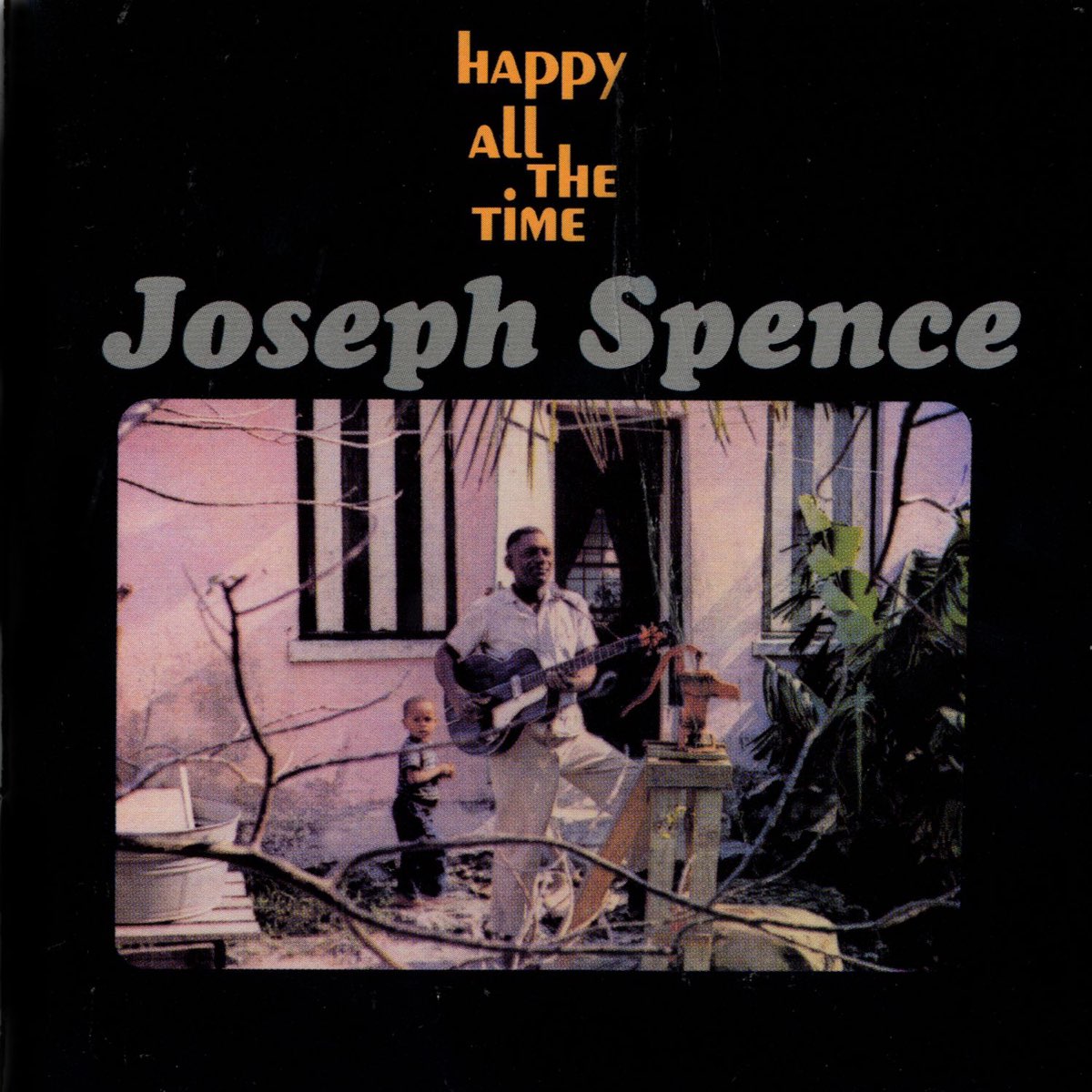 ‎Joseph Spenceの「Happy All the Time」をApple Musicで