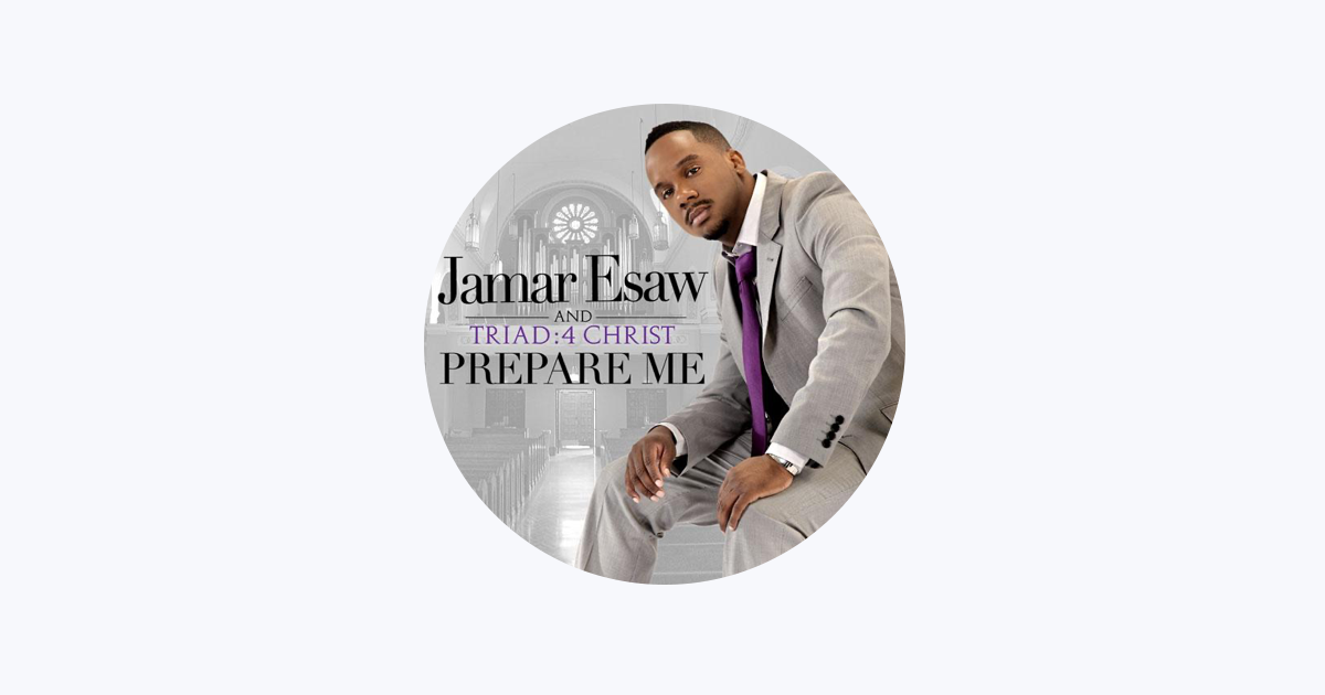 ‎Jamar Esaw & Triad:4 Christ on Apple Music
