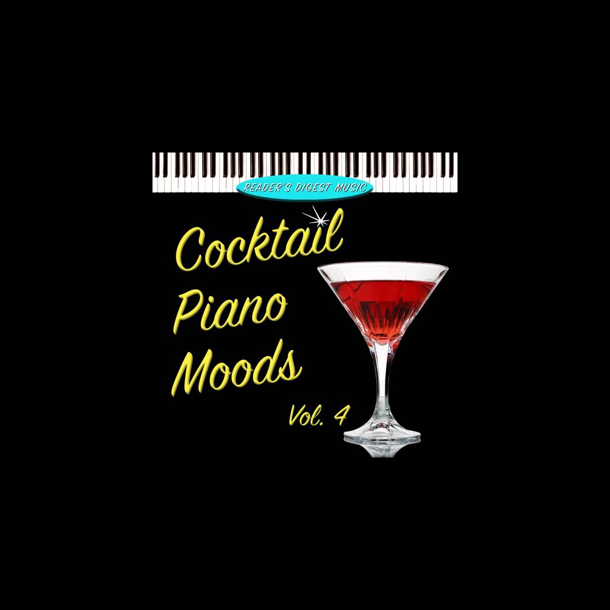‎Reader's Digest Music: Cocktail Piano Moods, Vol. 4 by Various Artists ...