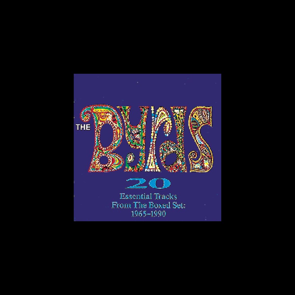 ‎20 Essential Tracks from the Boxed Set: 1965-1990 by The Byrds on ...