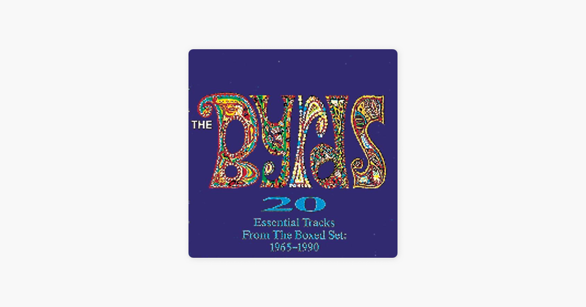 ‎20 Essential Tracks from the Boxed Set: 1965-1990 by The Byrds on ...