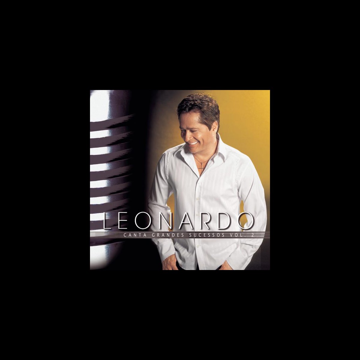 ‎Leonardo Canta Grandes Sucessos, Vol. 2 by Leonardo on Apple Music