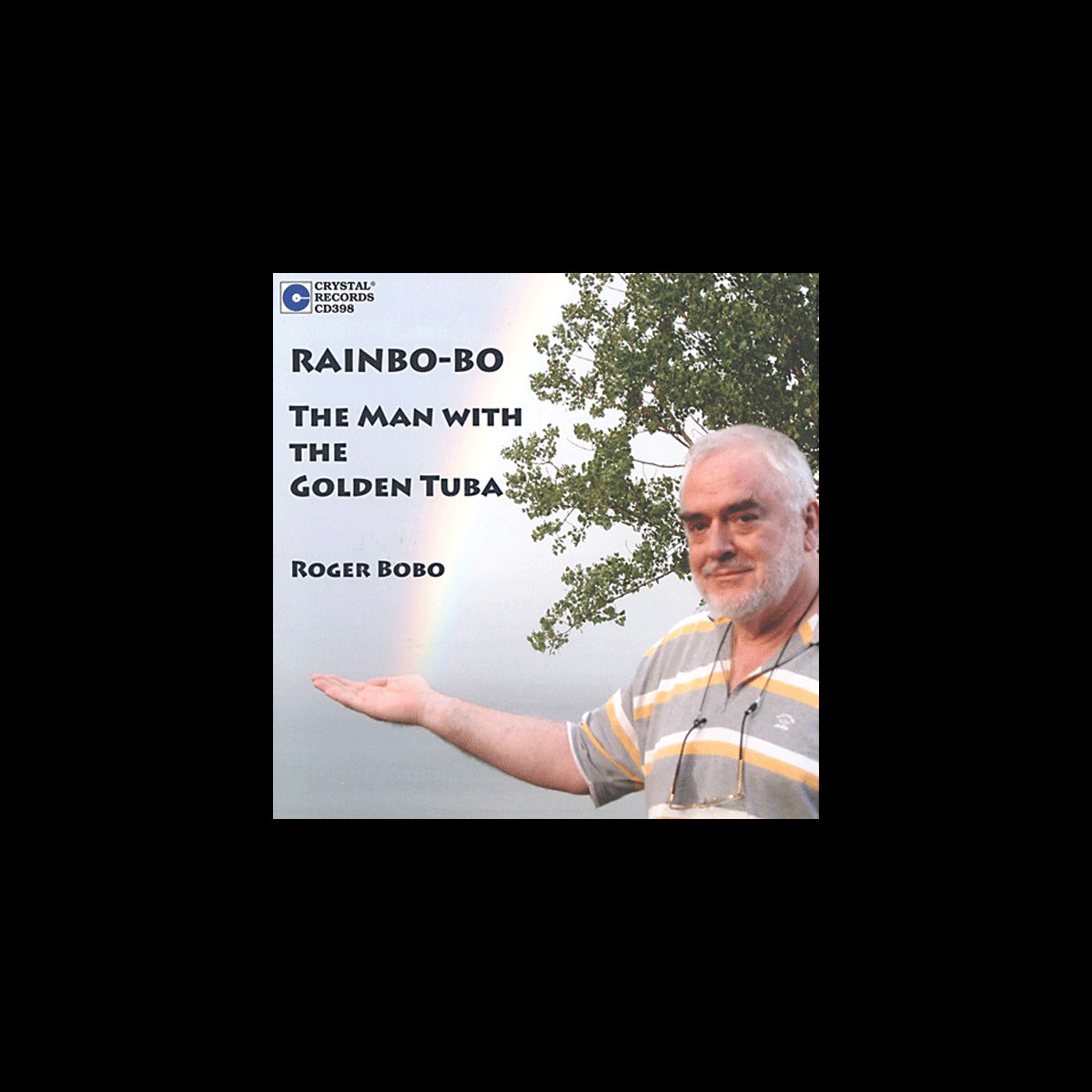 ‎Rainbo-Bo - The Man With the Golden Tuba by Roger Bobo on Apple Music