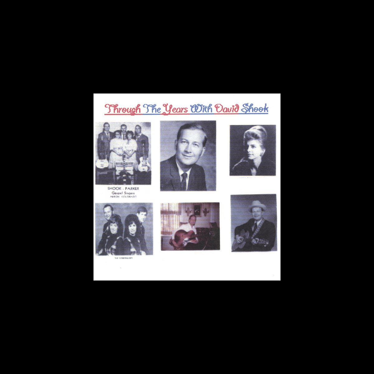 ‎Through the Years With David Shook by David Shook on Apple Music