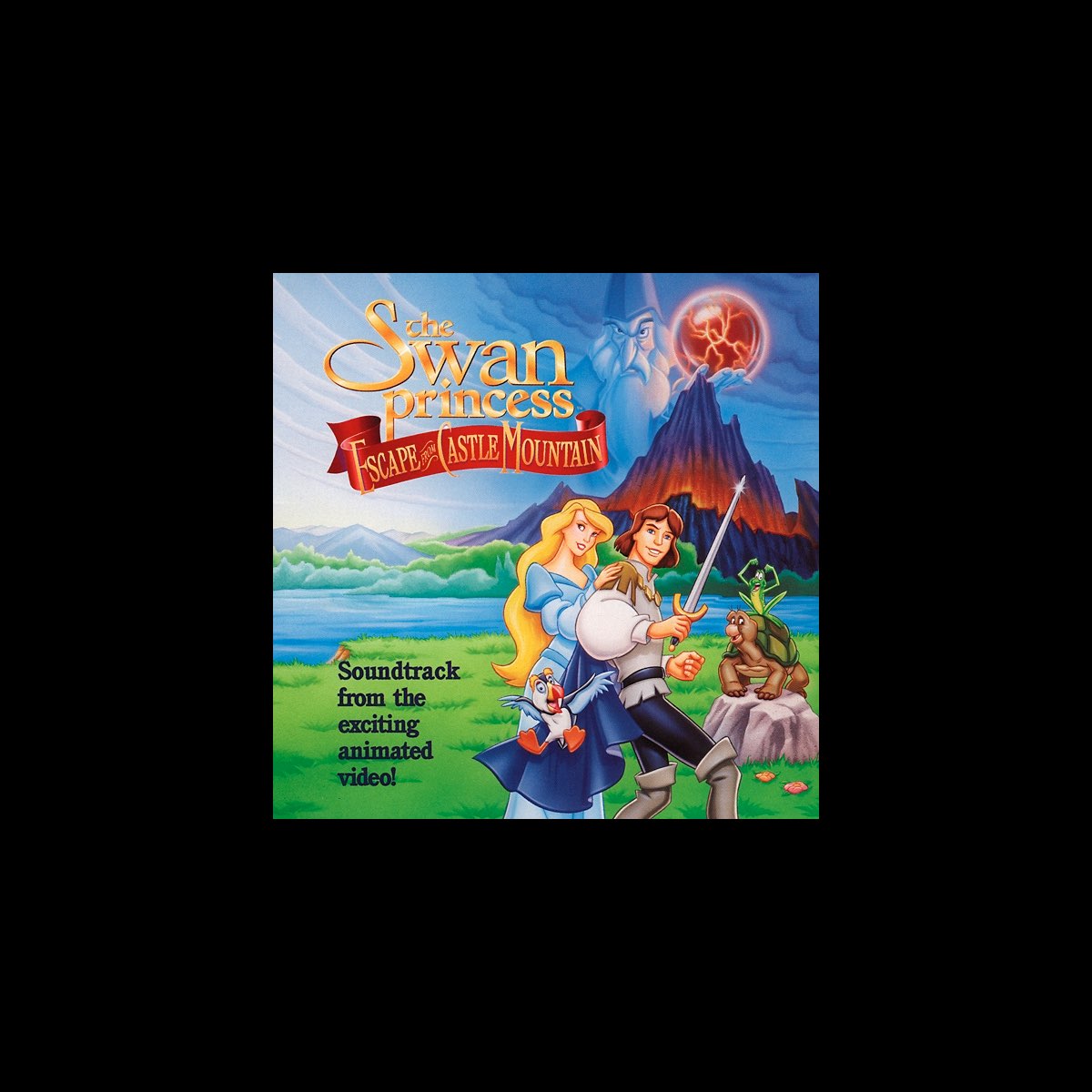 ‎The Swan Princess II: Escape from Castle Mountain by Various Artists ...