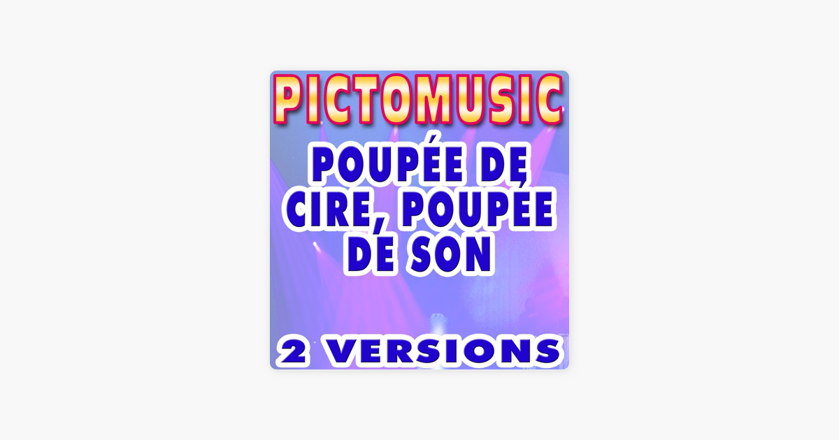 ‎Poupée de cire, poupée de son (Version karaoké) - Single by Pictomusic ...