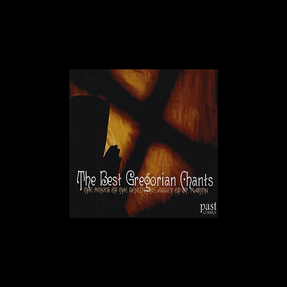 ‎The Best Gregorian Chants de The Monks of the Benedictine Abbey of St ...