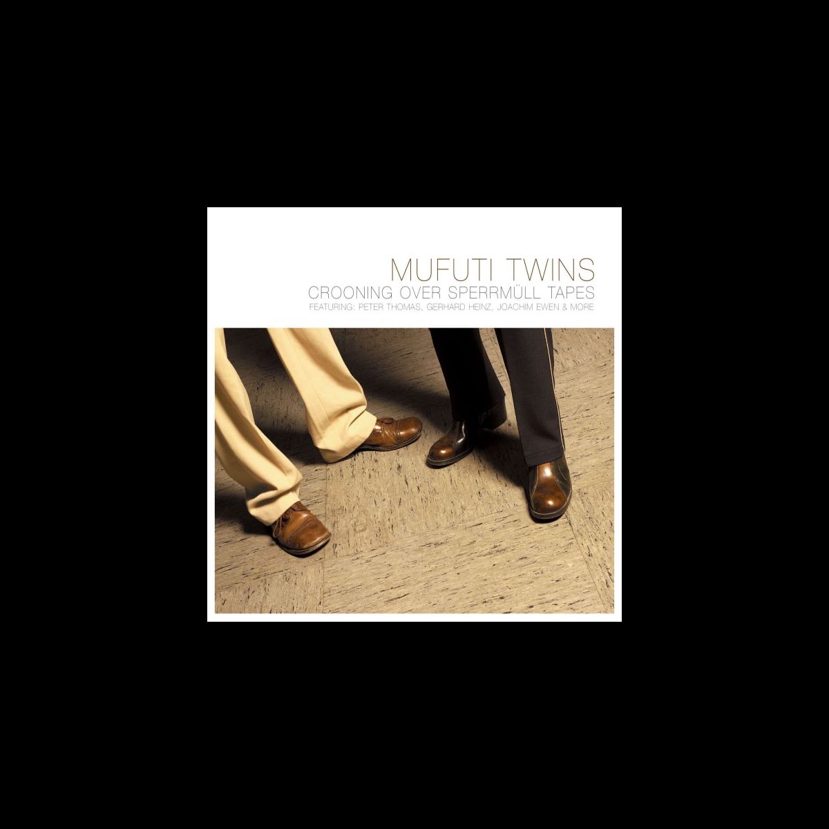 ‎Crooning Over Sperrmüll Tapes by Mufuti Twins on Apple Music