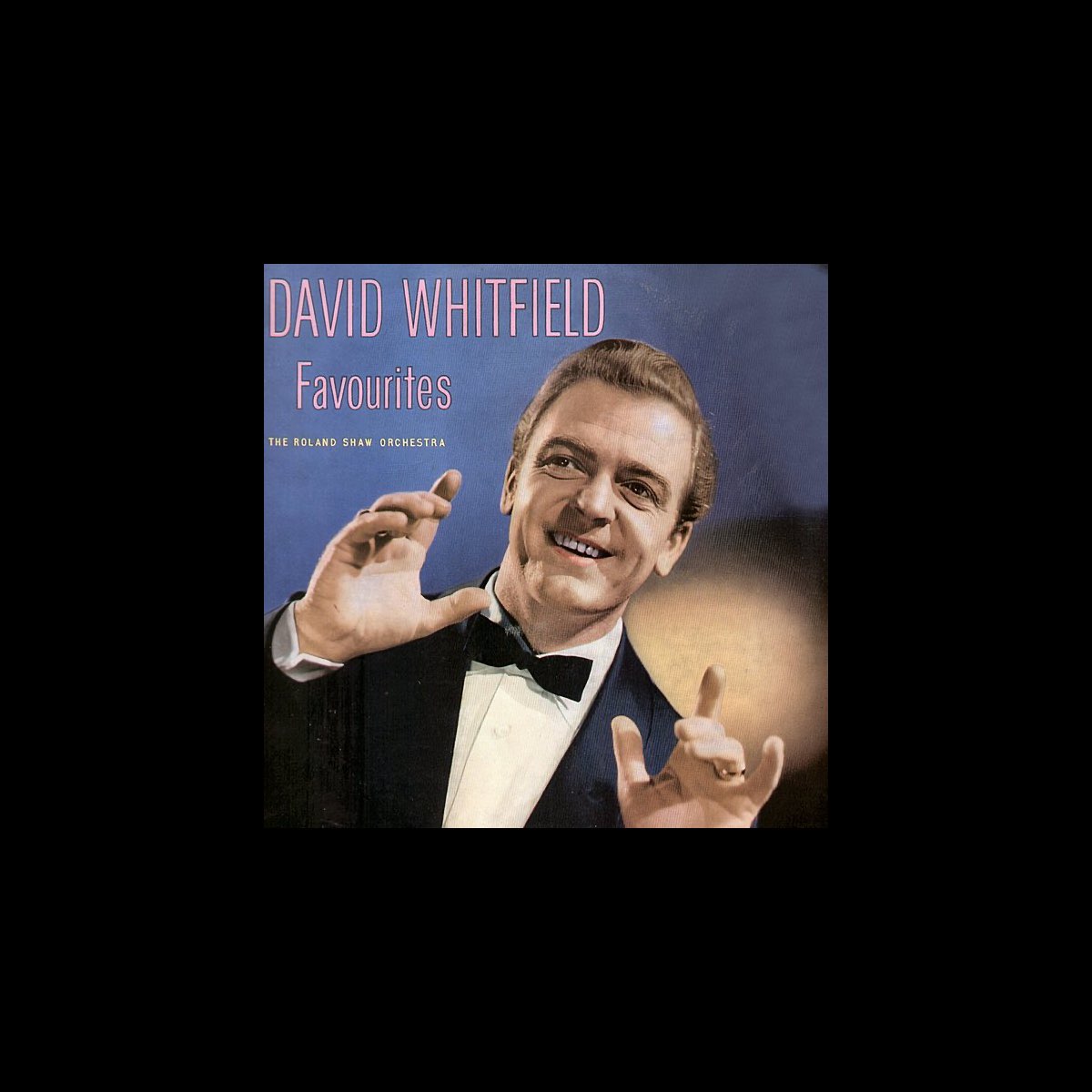 ‎Apple Music에서 감상하는 David Whitfield의 Favourites