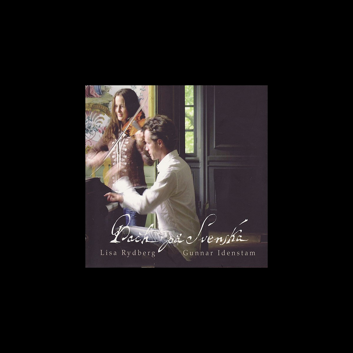 ‎Bach på svenska by Gunnar Idenstam & Lisa Rydberg on Apple Music