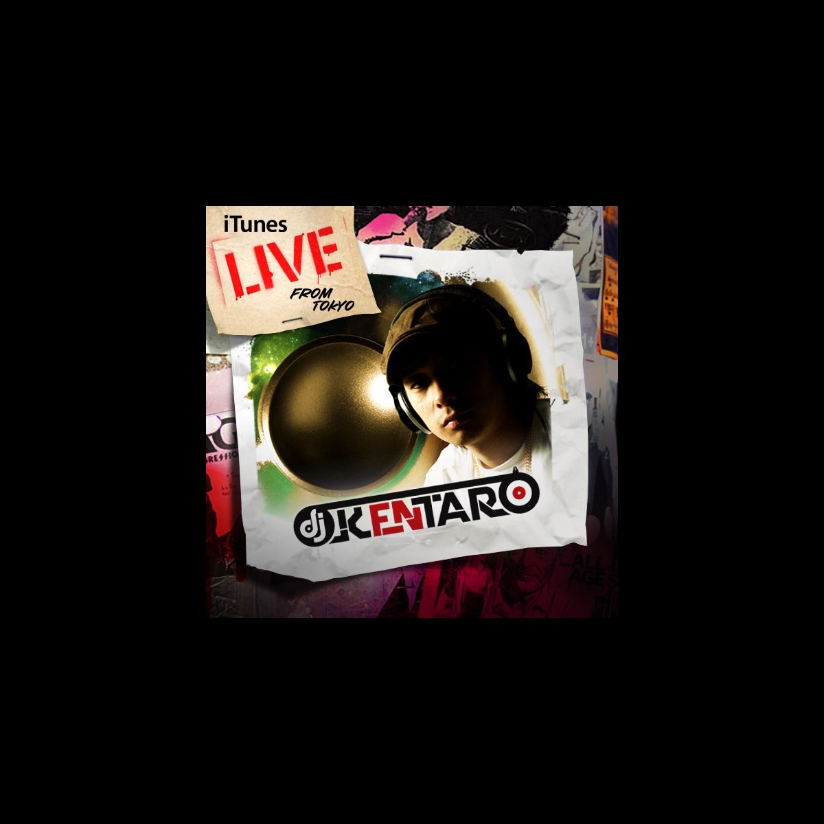 ‎DJ KENTAROの「iTunes Live from Tokyo - EP」をApple Musicで