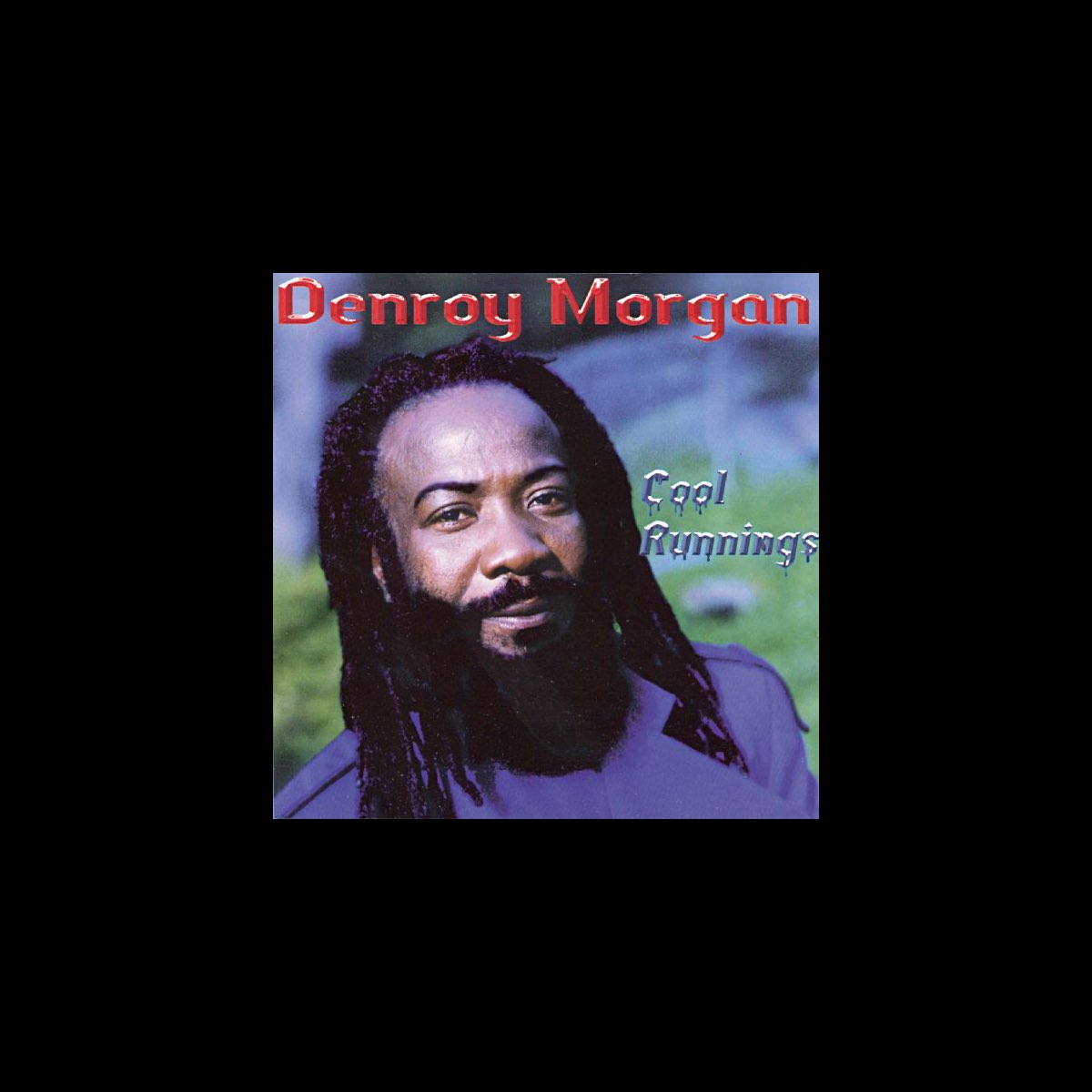 ‎Cool Runnings by Denroy Morgan on Apple Music