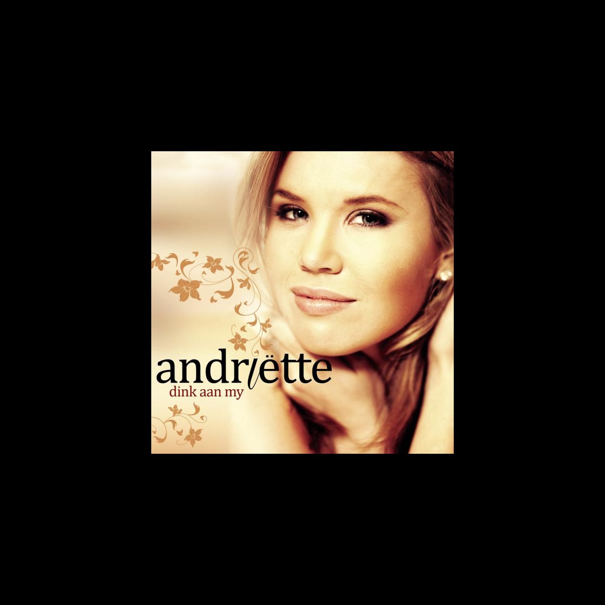dink Aan My By Andriëtte On Apple Music