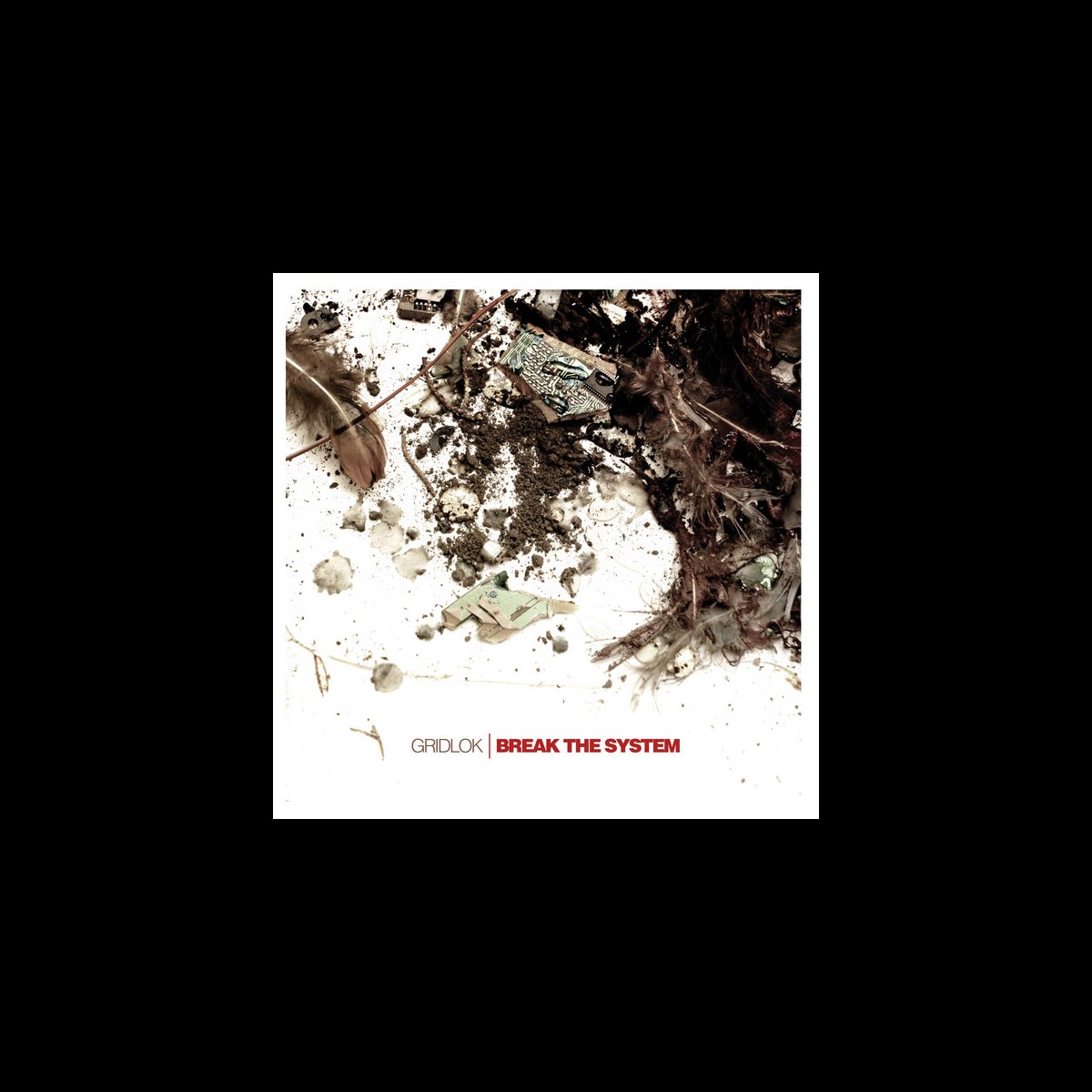 ‎Break The System by Gridlok on Apple Music