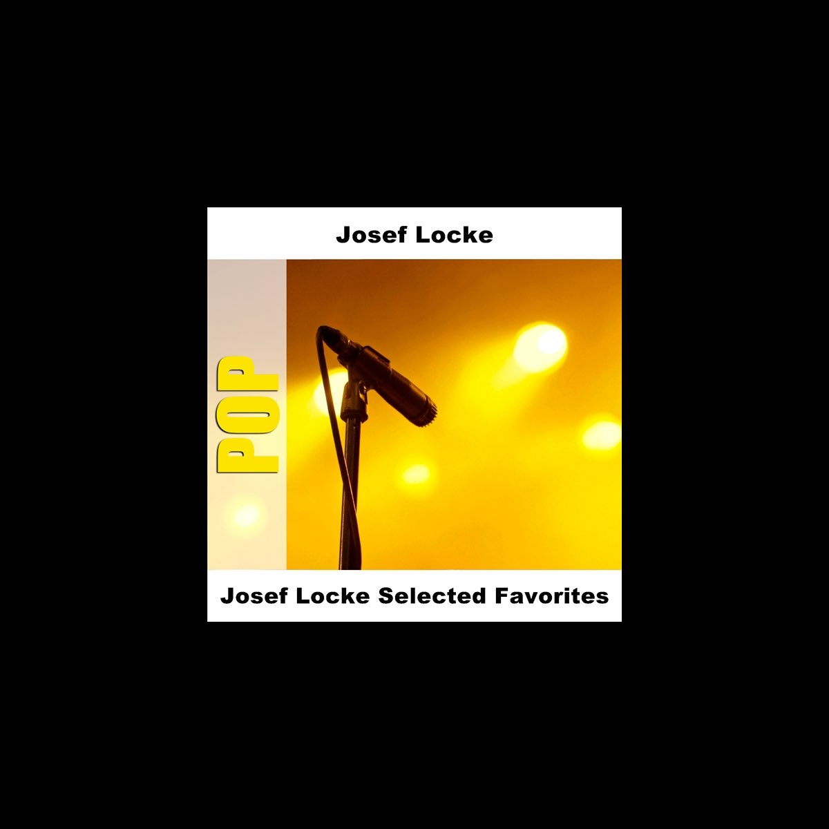 ‎Josef Locke Selected Favorites by Josef Locke on Apple Music