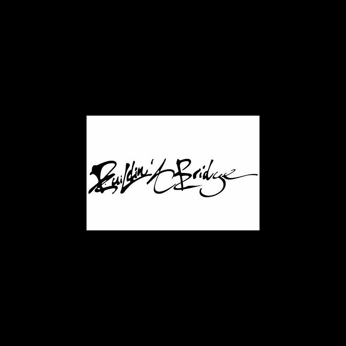 ‎Buildin' a Bridge by London Shover on Apple Music