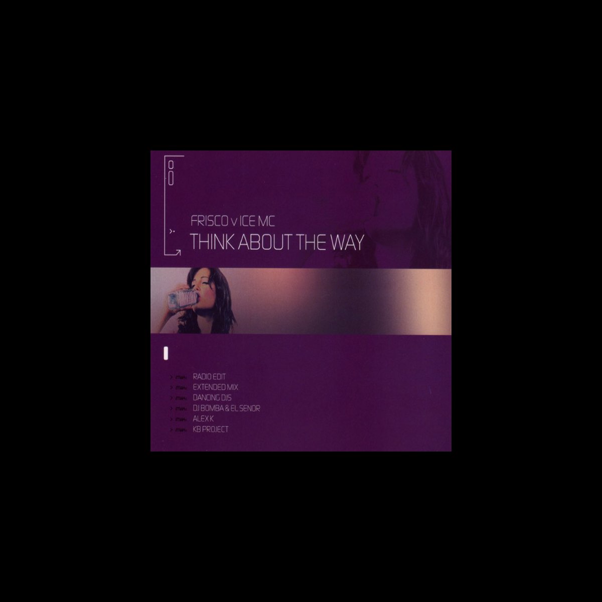 ‎Frisco vs Ice MCの「Think About the Way」をApple Musicで