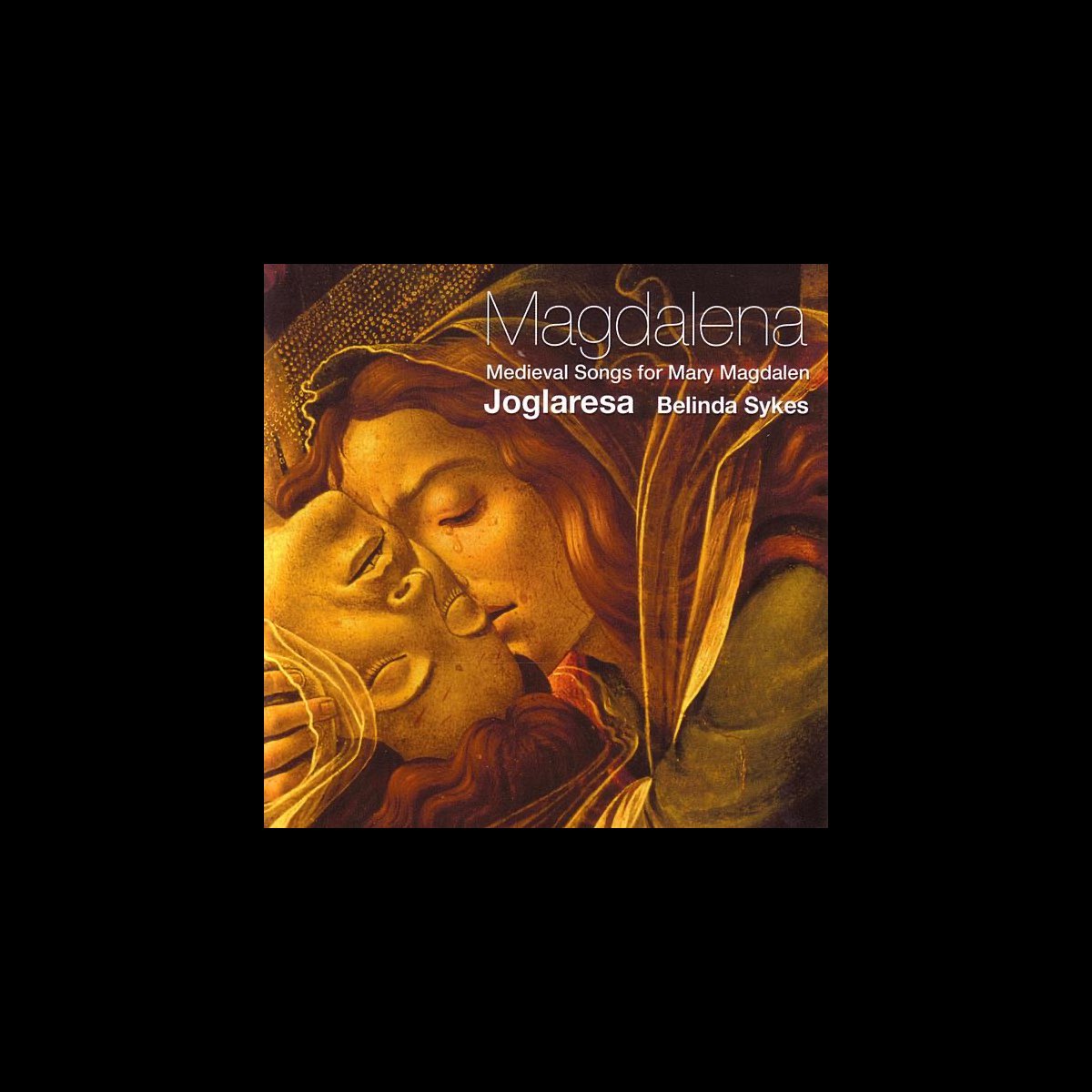 ‎Magdalena - Medieval Songs for Mary Magdalen by Belinda Sykes ...