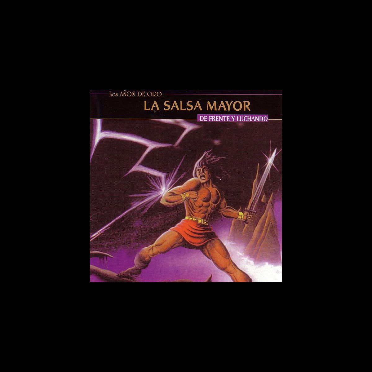 ‎Los Años de Oro: De Frente y Luchando de La Salsa Mayor en Apple Music