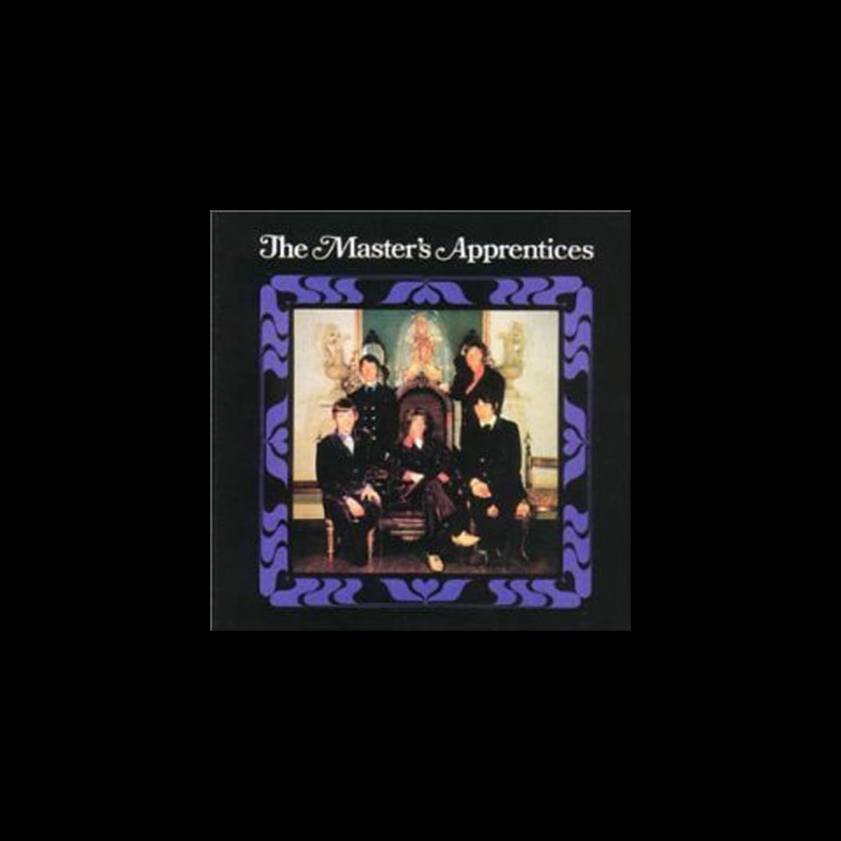 ‎Complete Recordings 1965-1968 by The Masters Apprentices on Apple Music