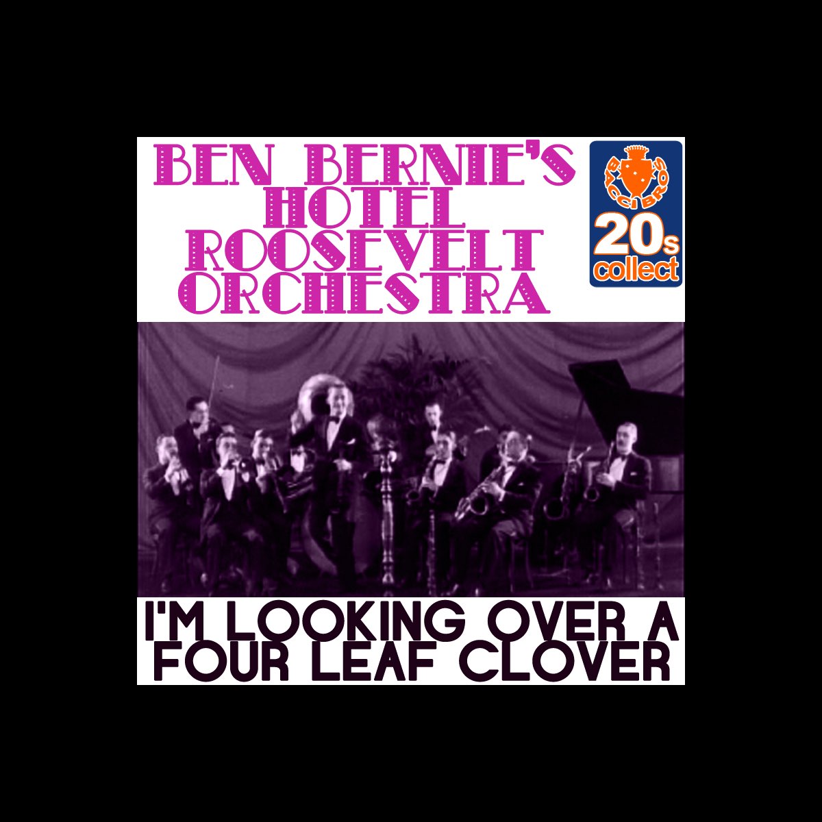‎I'm Looking Over a Four Leaf Clover (Remastered) - Single by Ben ...