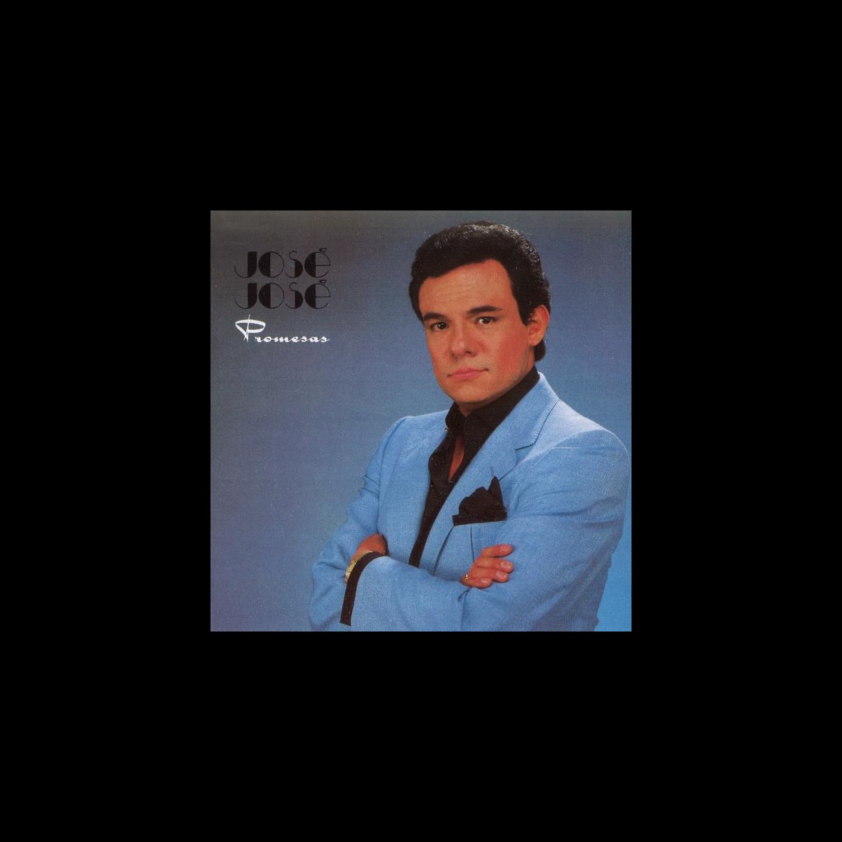 ‎Promesas by José José on Apple Music