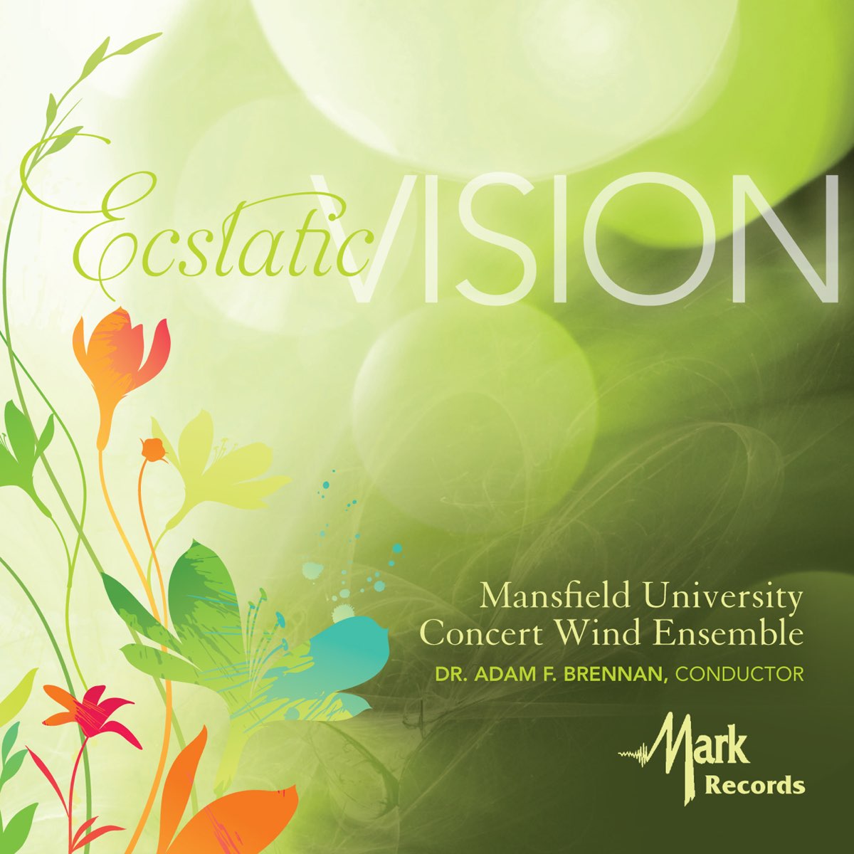 ‎Ecstatic Vision by Mansfield University Concert Wind Ensemble, Adam F ...