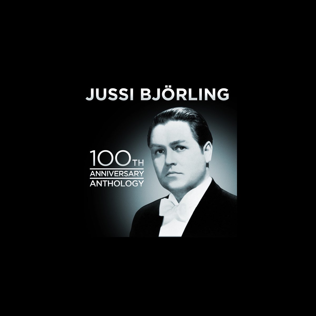 ‎Jussi Bjorling 100th Anniversary Anthology by Jussi Björling on Apple ...