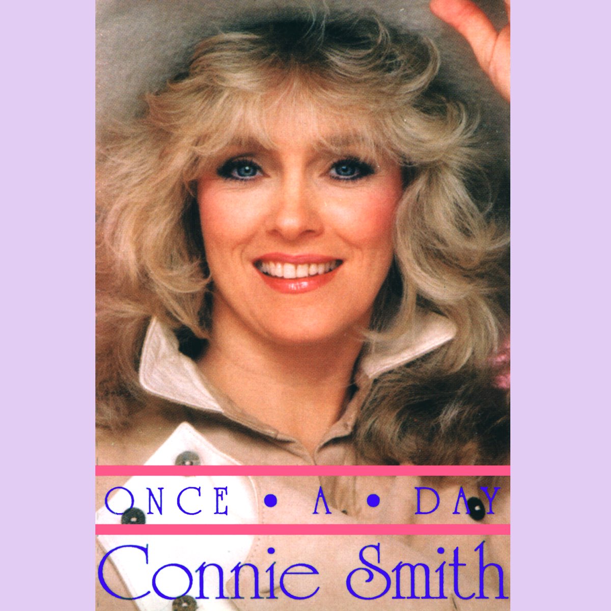 ‎Once a Day by Connie Smith on Apple Music