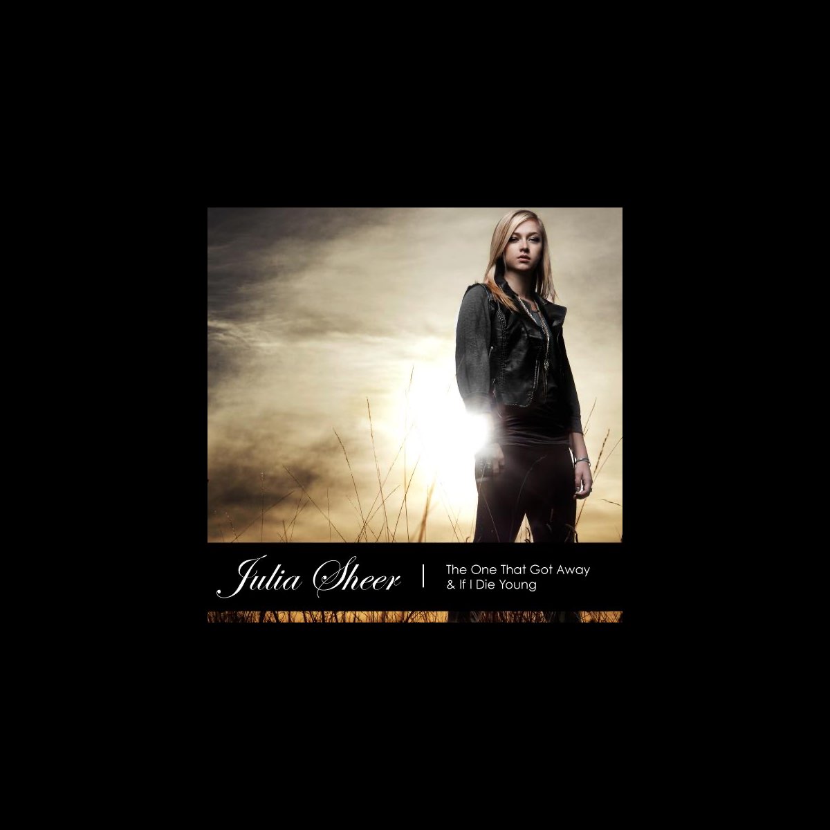 ‎The One That Got Away & If I Die Young - Single by Julia Sheer on ...