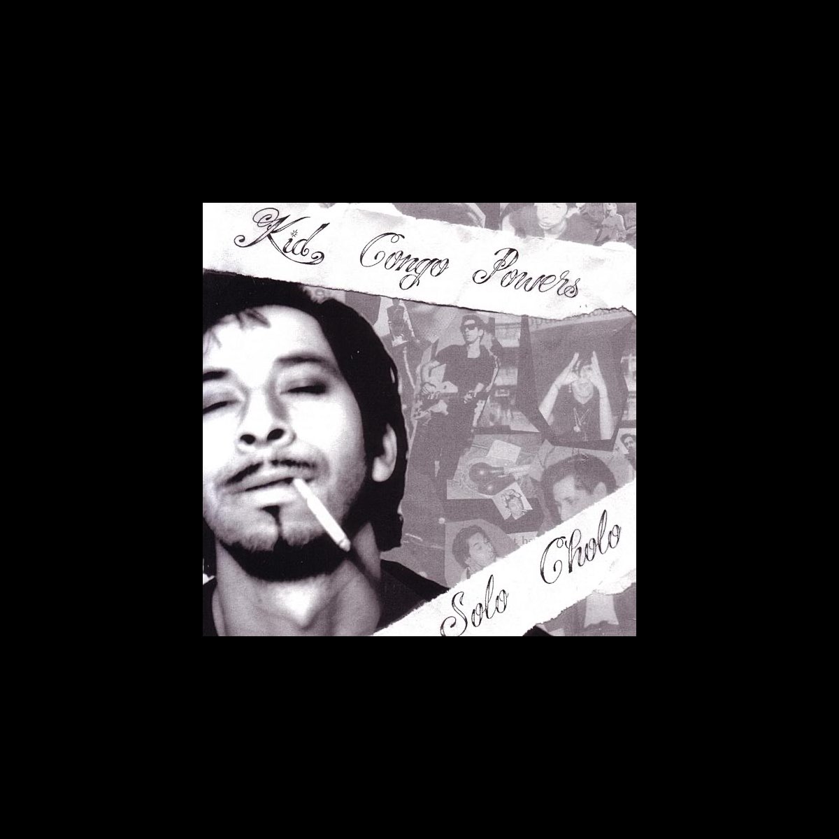 Solo Cholo“ von Kid Congo Powers bei Apple Music