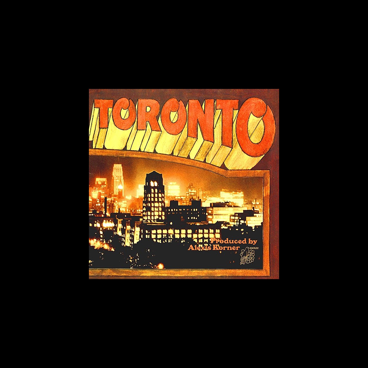 ‎Toronto by Jack Grunsky, Mike Rosen, Mick Taylor, Annette Brox ...