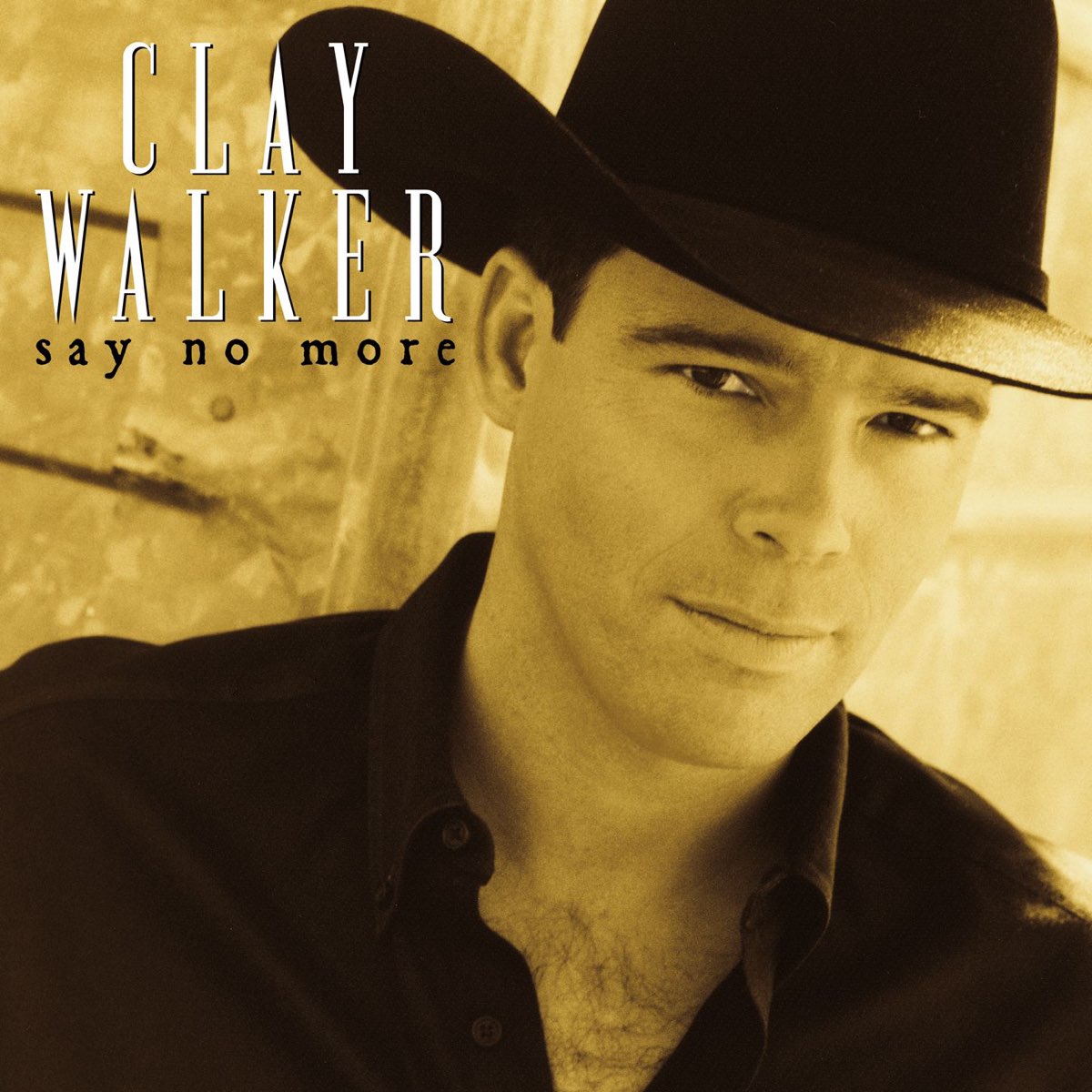 ‎Say No More by Clay Walker on Apple Music