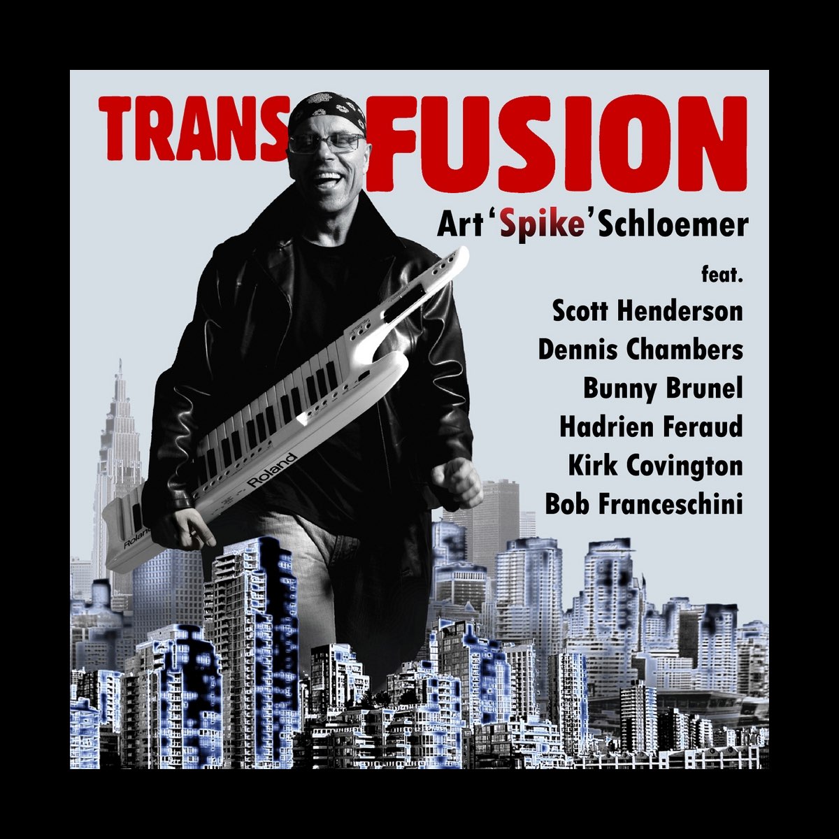 ‎Transfusion (feat. Bunny Brunel, Dennis Chambers, Hadrien Feraud, Kirk ...