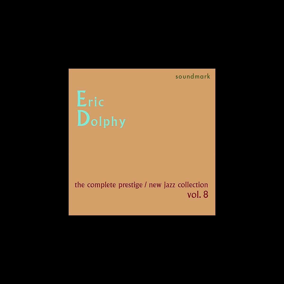 ‎The Complete Prestige / New Jazz Collection, Vol. 8 by Eric Dolphy ...